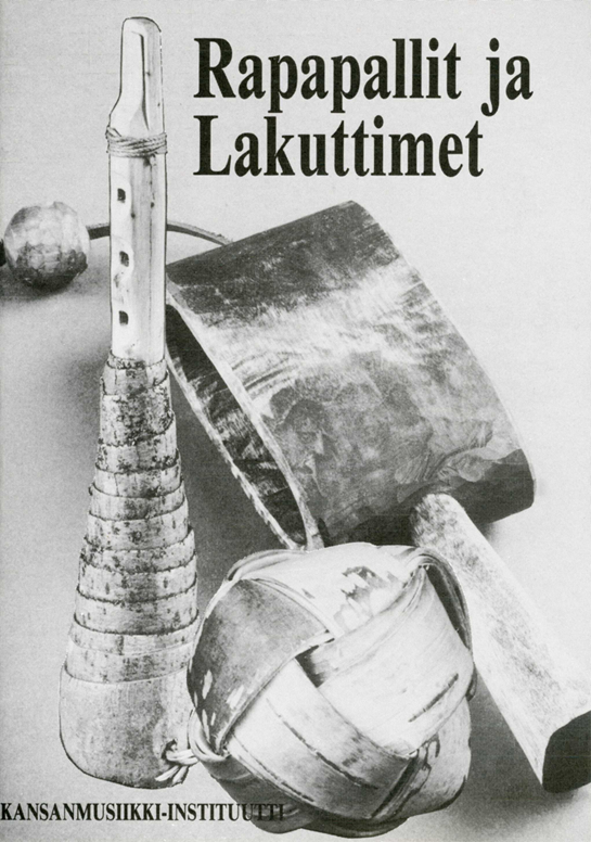 Rapapallit ja lakuttimet / Ancient Finnish musical instruments — Rauno ...