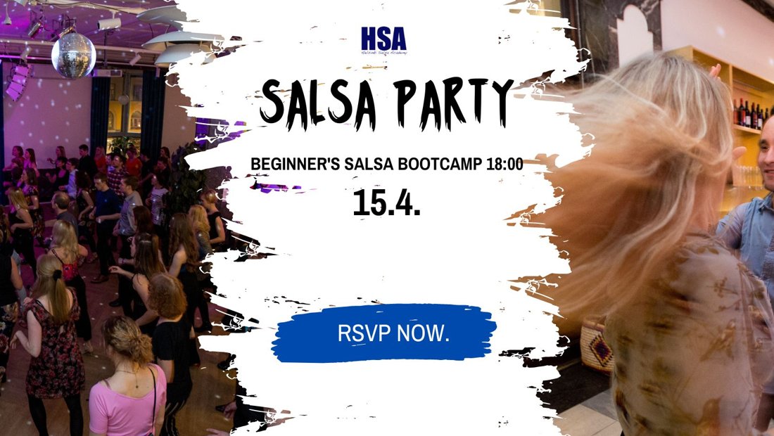 HSA Saturday Salsa Party + 2hr 30min Salsa Bootcamp - 15.4. — Helsinki ...