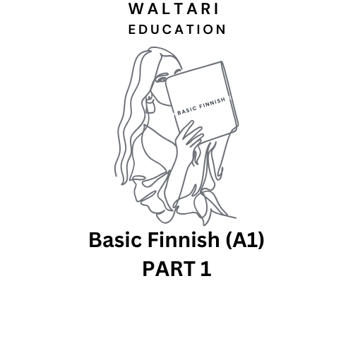 BASIC FINNISH (A1). PART 1 — Waltari Education